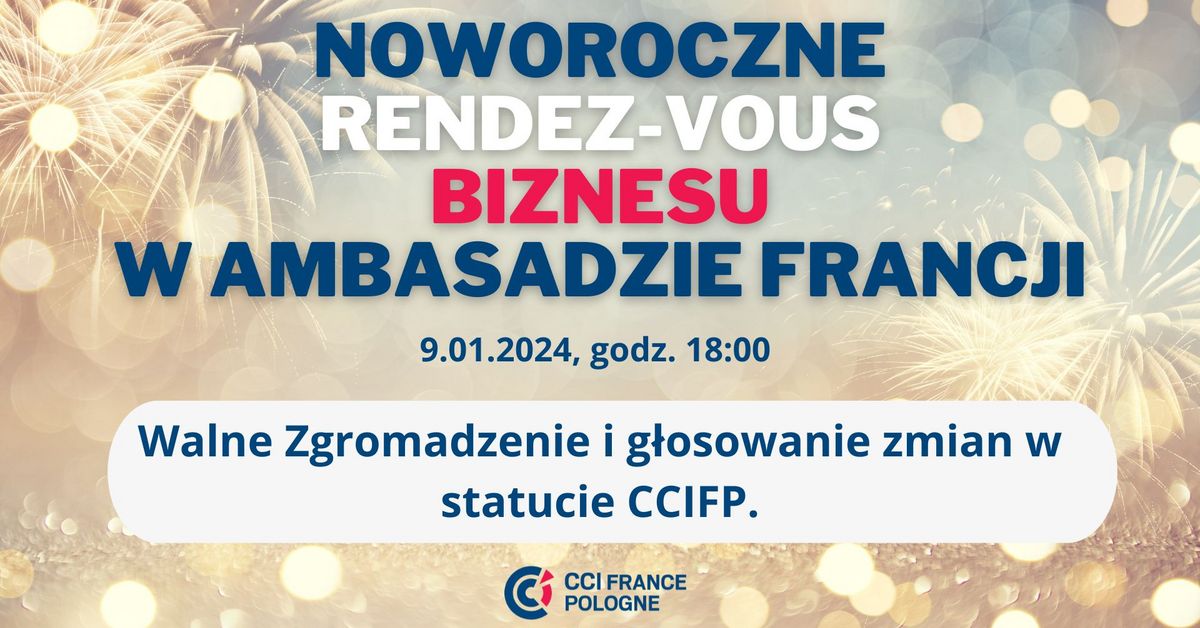 Noworoczne RDV Biznesu w formie Walnego Zgromadzenia w Ambasadzie ...