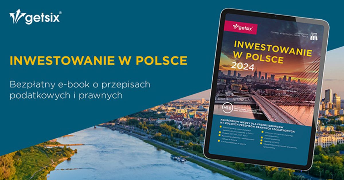 Inwestowanie w Polsce 2024: bezpłatny e-book o przepisach podatkowych i ...