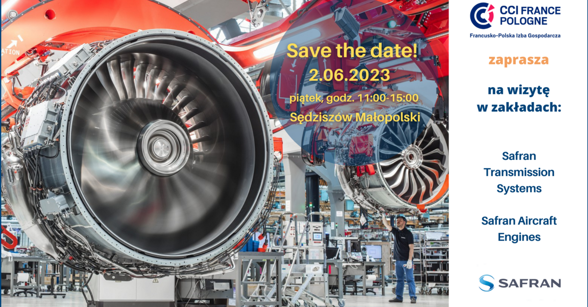 Wizyta w zakładach produkcyjnych Safran Transmission Systems i Safran ...
