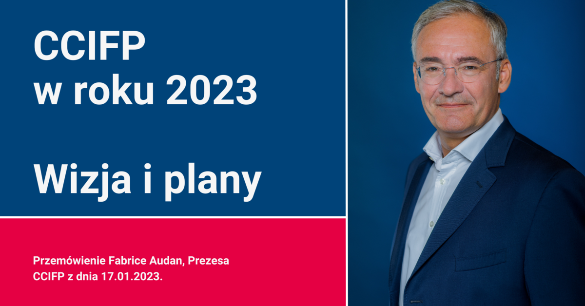 Noworoczne przemówienie Prezesa CCIFP - cyfryzacja, ESG, reprezentacja ...